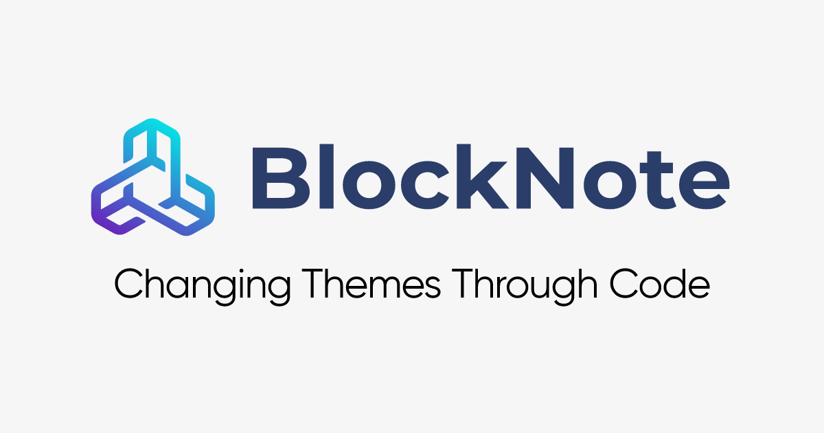 BlockNote - Changing Themes Through Code