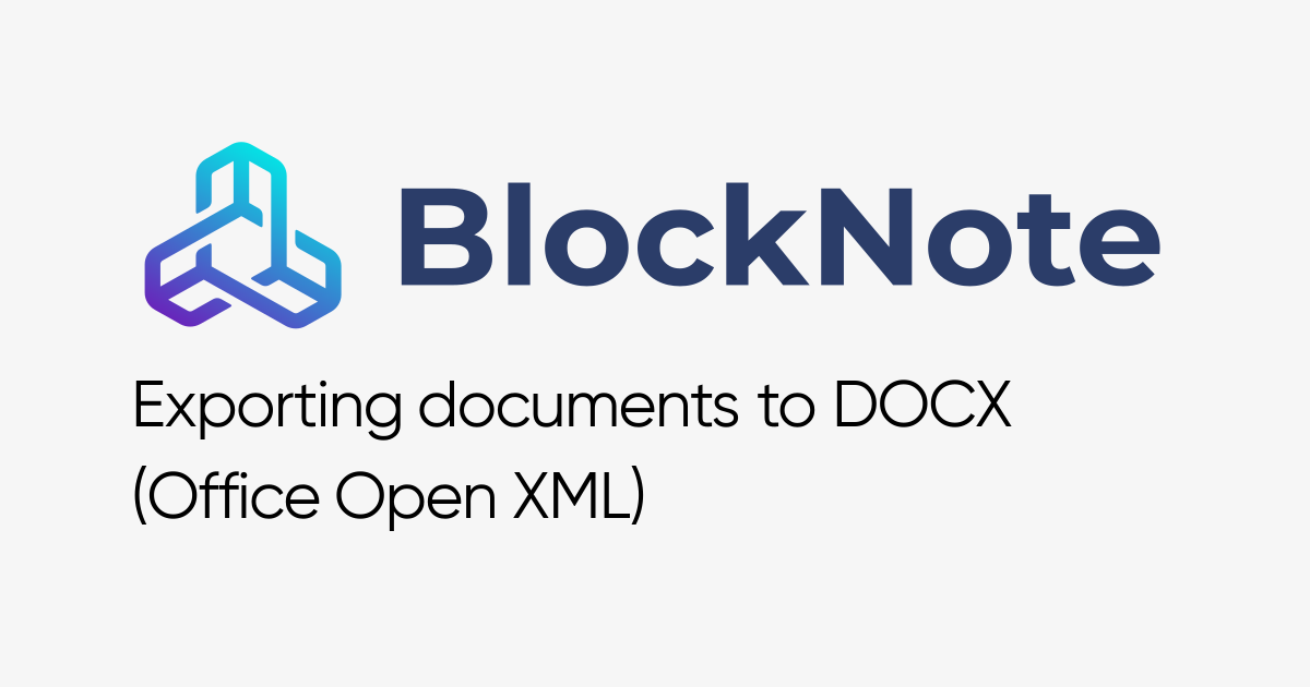 BlockNote - Exporting documents to DOCX (Office Open XML)