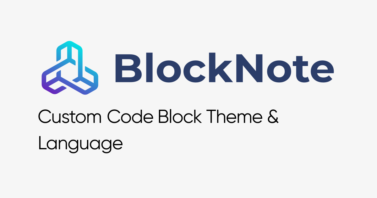 BlockNote - Custom Code Block Theme & Language